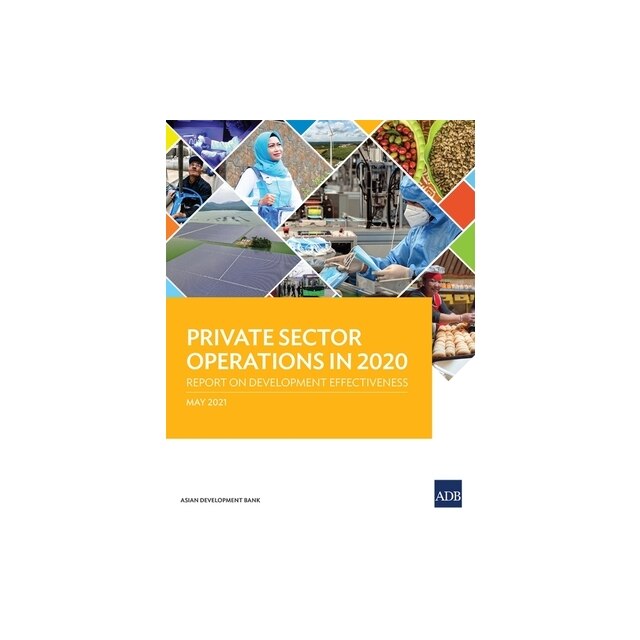 Private Sector Operations in 2020: Report on Development Effectiveness ...