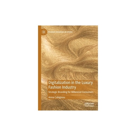 Digitalization in the Luxury Fashion Industry: Strategic Branding for ...