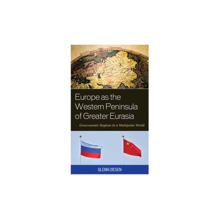 Europe as the Western Peninsula of Greater Eurasia: Geoeconomic Regions ...