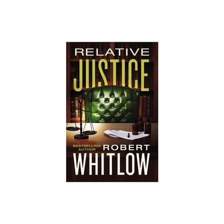 Relative Justice, Robert Whitlow - eMAG.ro