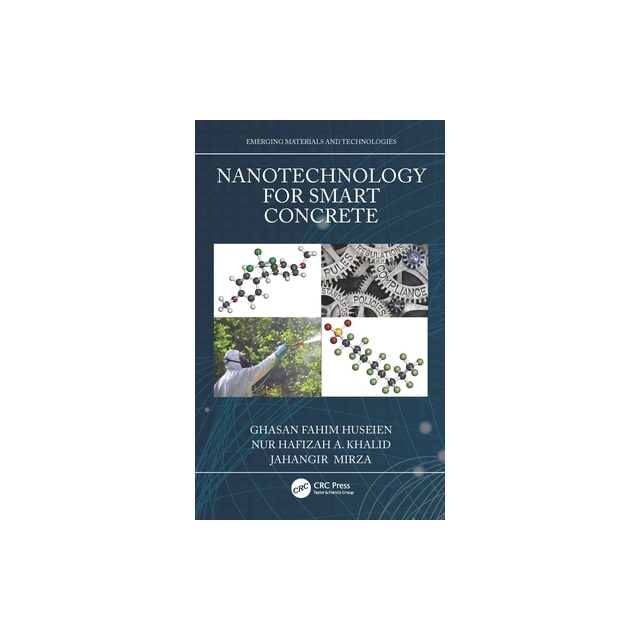 Nanotechnology for Smart Concrete, Ghasan Fahim Huseien - eMAG.ro