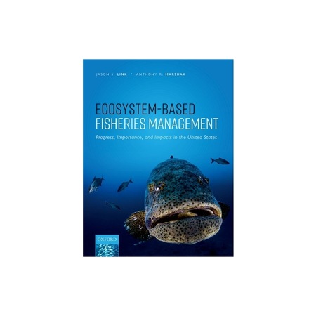 Ecosystem-Based Fisheries Management: Progress, Importance, and Impacts ...