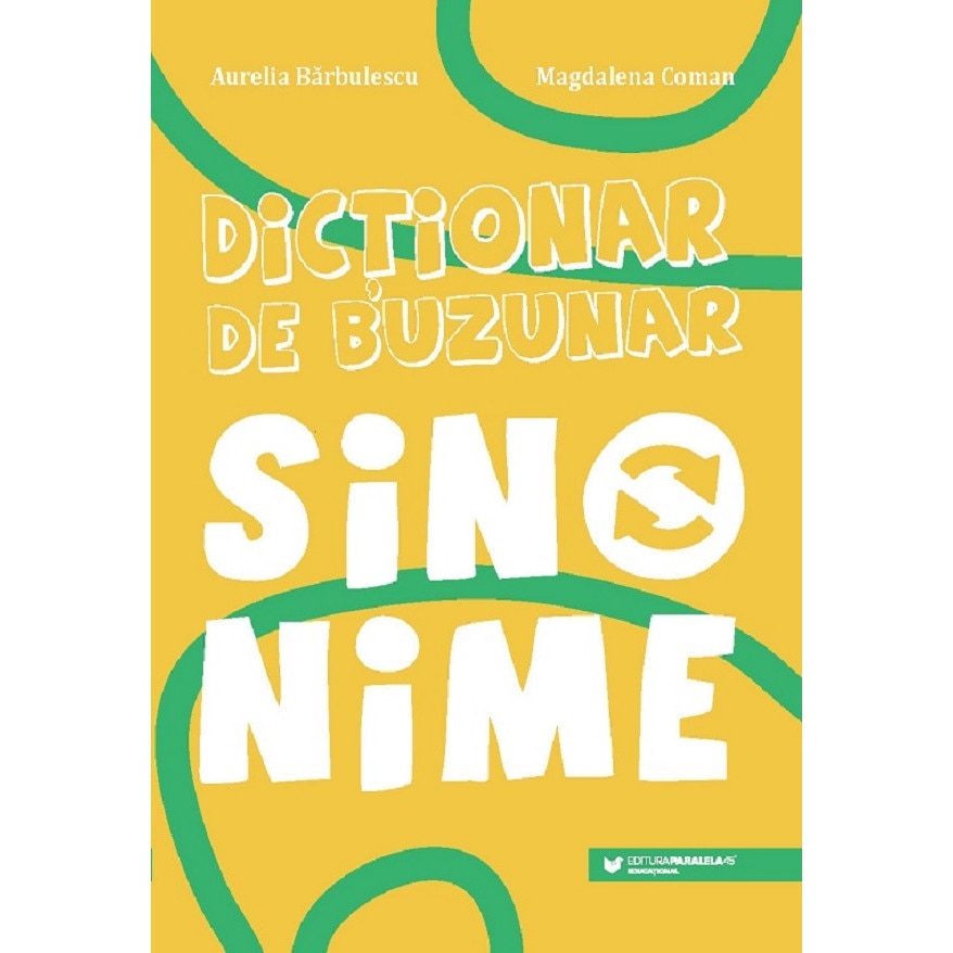 Dictionar de buzunar - Sinonime Aurelia Barbulescu, Magdalena Coman ...