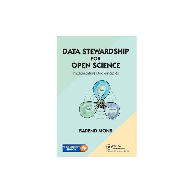 Data Stewardship for Open Science: Implementing Fair Principles, Barend ...