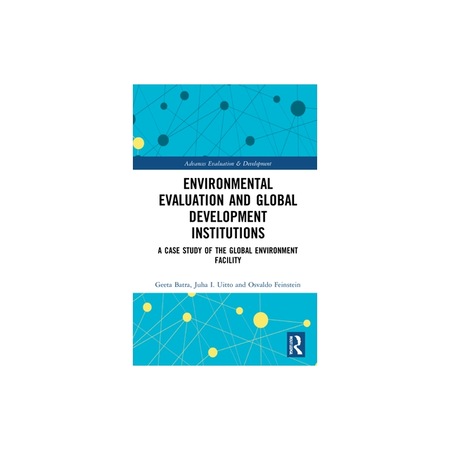 Environmental Evaluation and Global Development Institutions: A Case ...