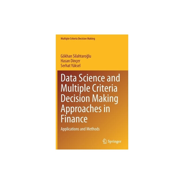 Data Science and Multiple Criteria Decision Making Approaches in Finance: Applications and ...