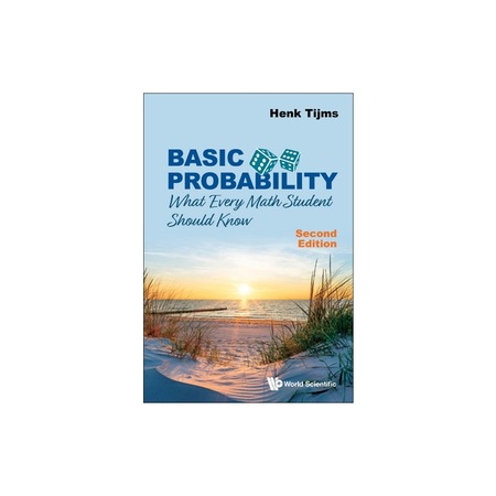 Basic Probability: What Every Math Student Should Know, Henk Tijms ...