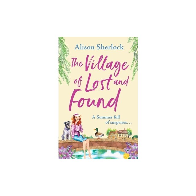 The Village of Lost and Found, Alison Sherlock - eMAG.ro