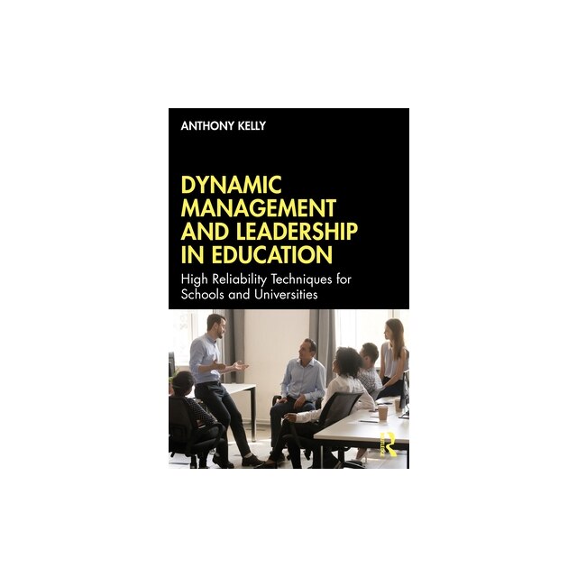 Dynamic Management and Leadership in Education: High Reliability ...