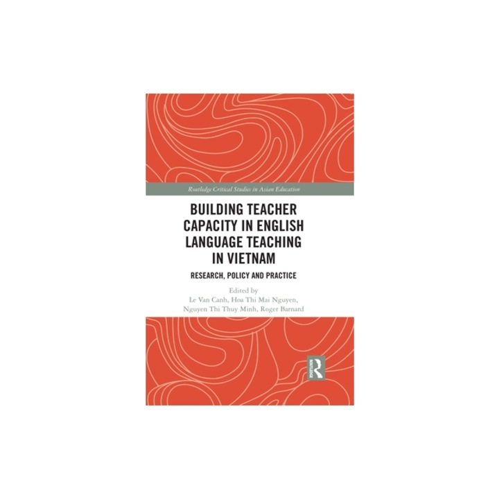 Building Teacher Capacity in English Language Teaching in Vietnam ...