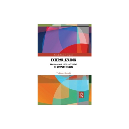 Externalization: Phonological Interpretations of Syntactic Objects ...