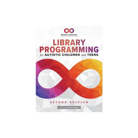 Library Programming for Autistic Children and Teens, Amelia Anderson ...