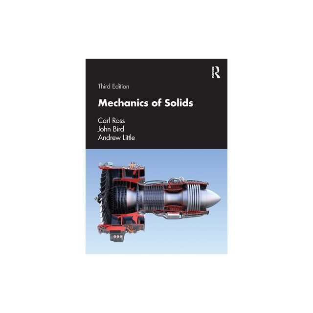 Mechanics of Solids, Carl Ross - eMAG.ro