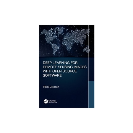 Deep Learning for Remote Sensing Images with Open Source Software, R Cresson - eMAG.ro
