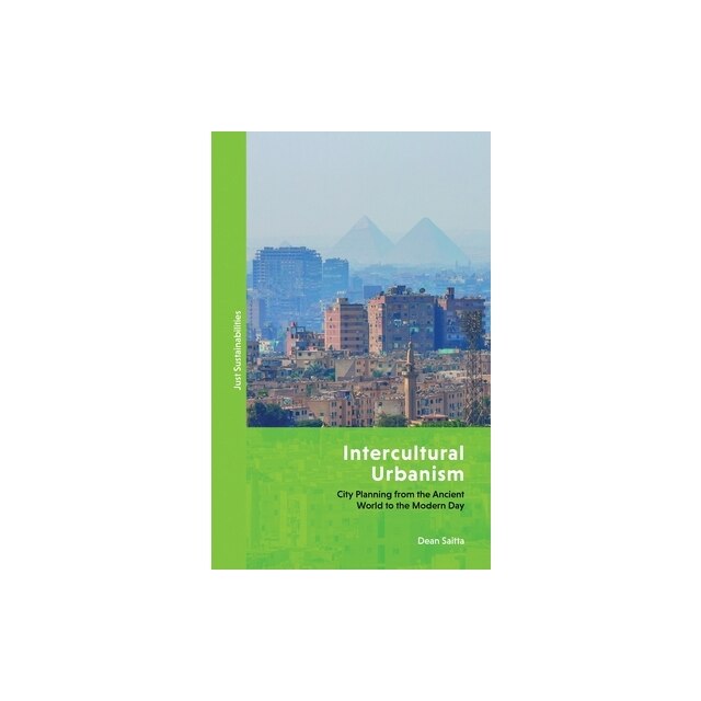 Intercultural Urbanism: City Planning from the Ancient World to the ...