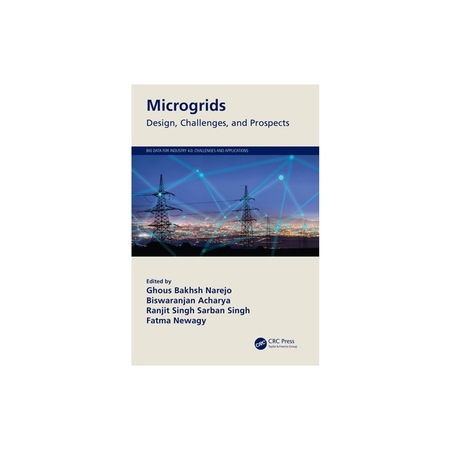 Microgrids: Design, Challenges, and Prospects, Ghous Bakhsh Narejo ...