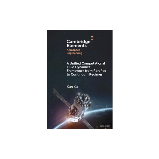 A Unified Computational Fluid Dynamics Framework From Rarefied To