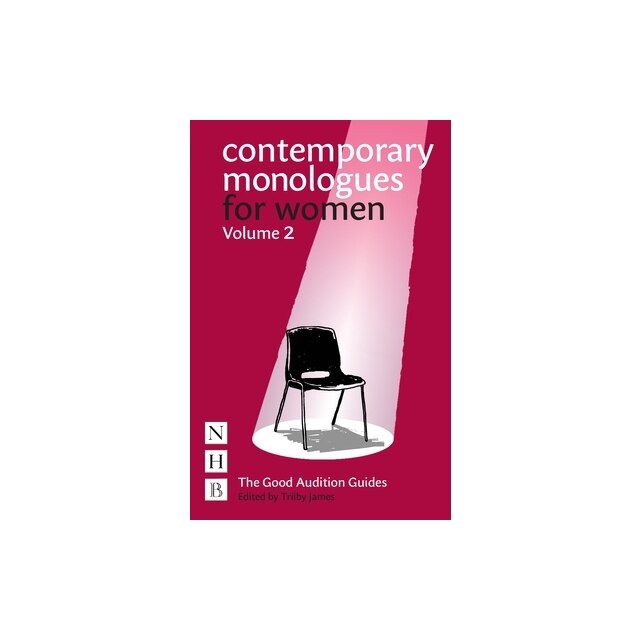 Contemporary Monologues for Women: Volume 2, Trilby James - eMAG.ro