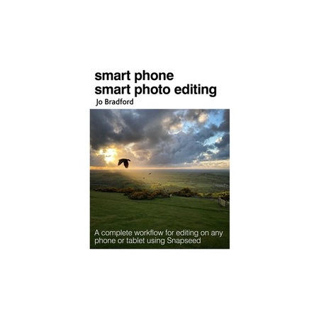 Smart Phone Smart Photo Editing: A Complete Workflow for Editing on Any ...