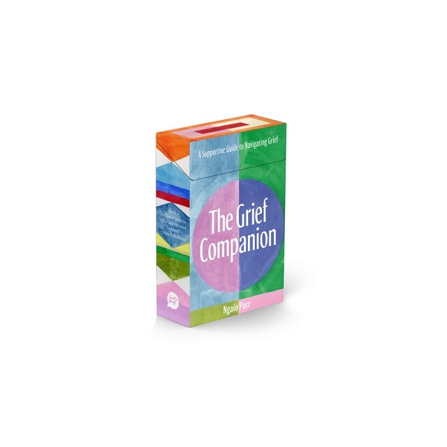 The Grief Companion: A Supportive Guide for Navigating Grief, Ngaio ...
