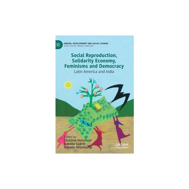 Social Reproduction, Solidarity Economy, Feminisms and Democracy ...