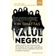 Valul negru, Kim Ghattas - eMAG.ro