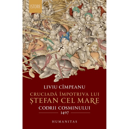 Cruciada lui Stefan cel Mare, Liviu Cimpeanu - eMAG.ro