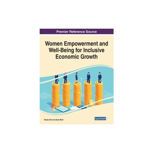 Women Empowerment and Well-Being for Inclusive Economic Growth, Shailja ...