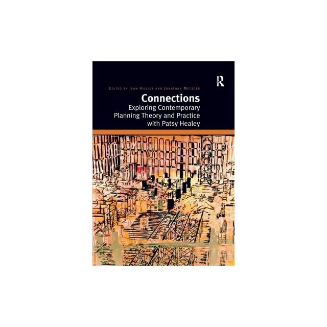 Connections Exploring Contemporary Planning Theory and Practice with ...