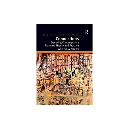 Connections Exploring Contemporary Planning Theory and Practice with ...