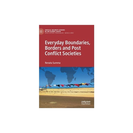 Everyday Boundaries, Borders and Post Conflict Societies, Renata Summa ...