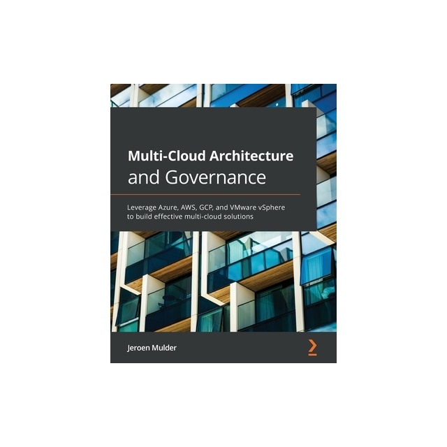 Multi-Cloud Architecture and Governance Leverage Azure, AWS, GCP, and ...