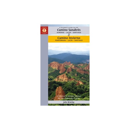 A Pilgrim's Guide to the Camino Sanabr, John Brierley - eMAG.ro