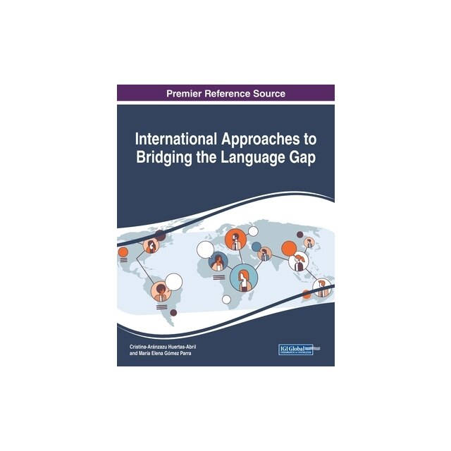 International Approaches to Bridging the Language Gap, Cristina-Ar ...