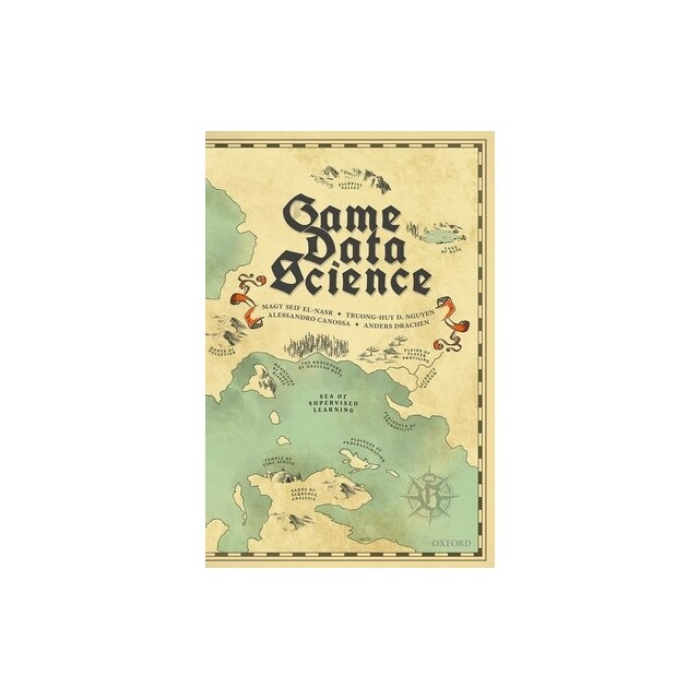 Game Data Science, Magy Seif El-Nasr - eMAG.ro Game Data Science, Magy Seif El-Nasr - eMAG.ro