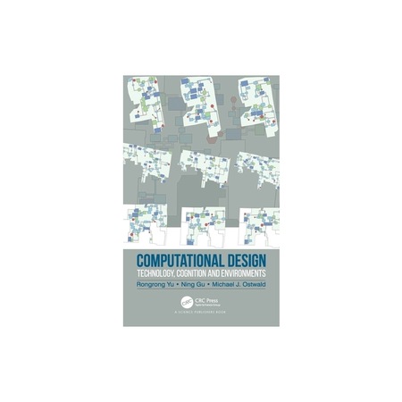 Computational Design Technology, Cognition and Environments, Rongrong Yu - eMAG.ro