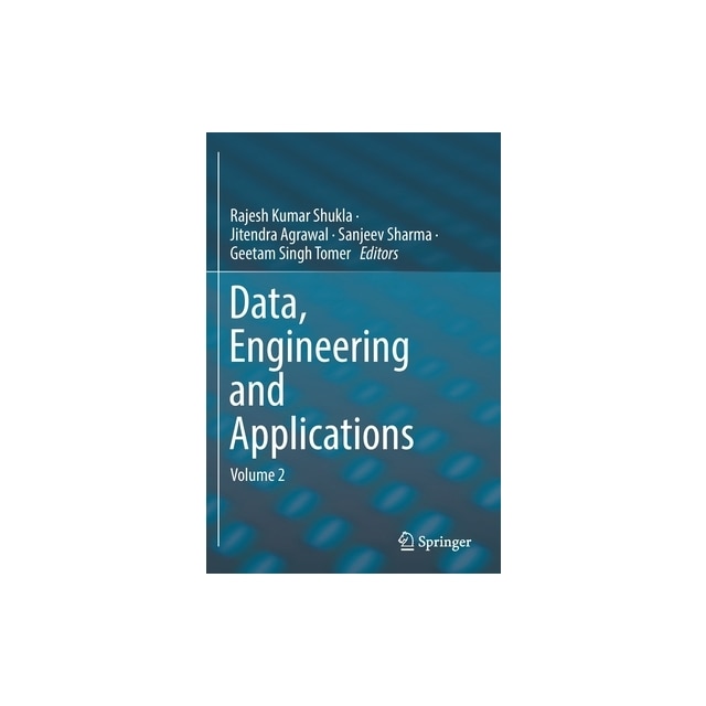 Data, Engineering and Applications Volume 2, Rajesh Kumar Shukla - eMAG.ro