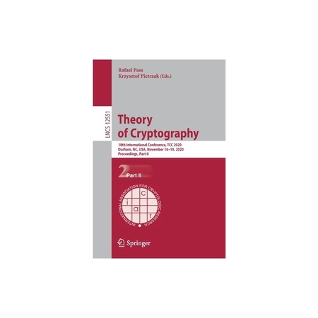 Theory of Cryptography 18th International Conference, Tcc 2020, Durham, Nc, Usa, November 16-19 ...