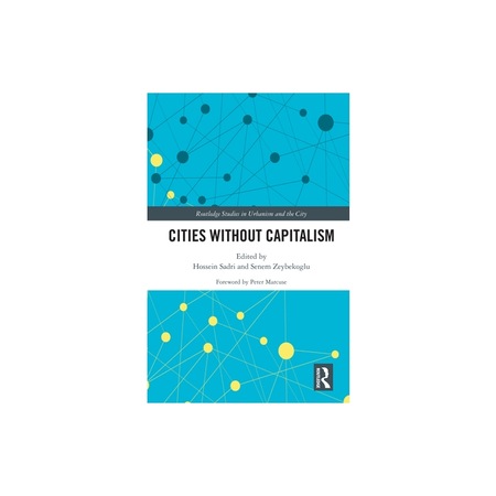 Cities Without Capitalism, Hossein Sadri - eMAG.ro