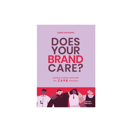 Does Your Brand Care Building a Better World. the C A R E-Principles ...