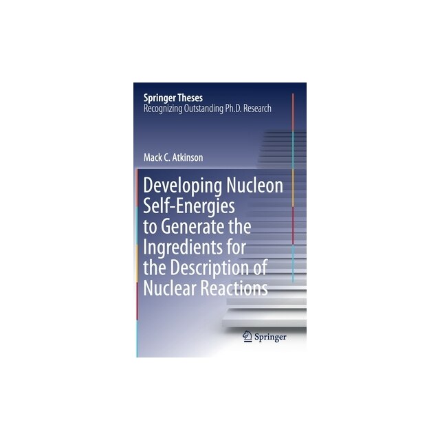 Developing Nucleon Self-Energies to Generate the Ingredients for the ...