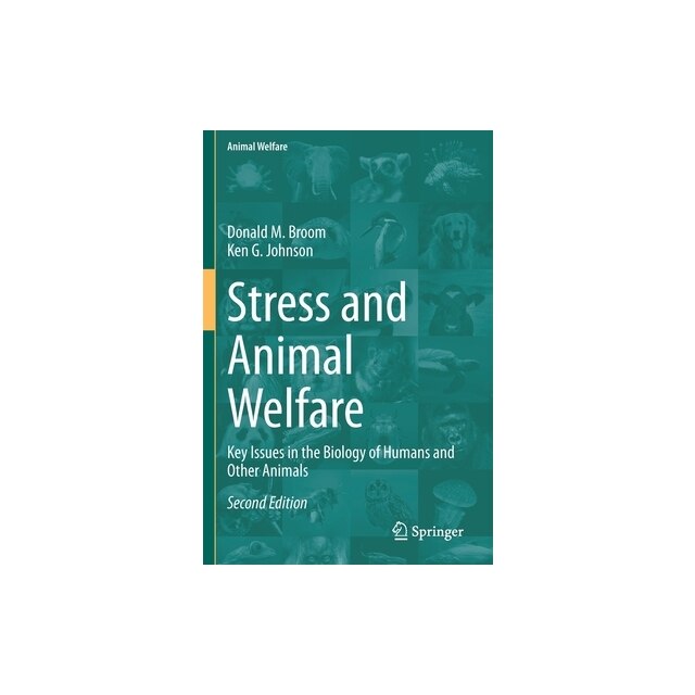 Stress and Animal Welfare Key Issues in the Biology of Humans and Other ...