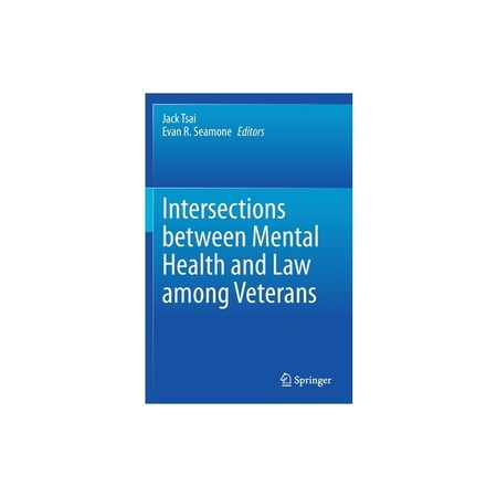 Intersections Between Mental Health and Law Among Veterans, Jack Tsai ...