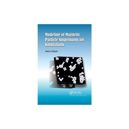 Modeling of Magnetic Particle Suspensions for Simulations, Akira Satoh ...