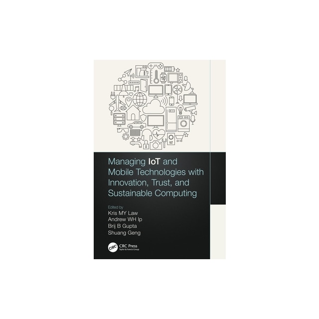 Managing Iot and Mobile Technologies with Innovation, Trust, and ...