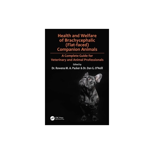 Health and Welfare of Brachycephalic (Flat-Faced) Companion Animals A ...