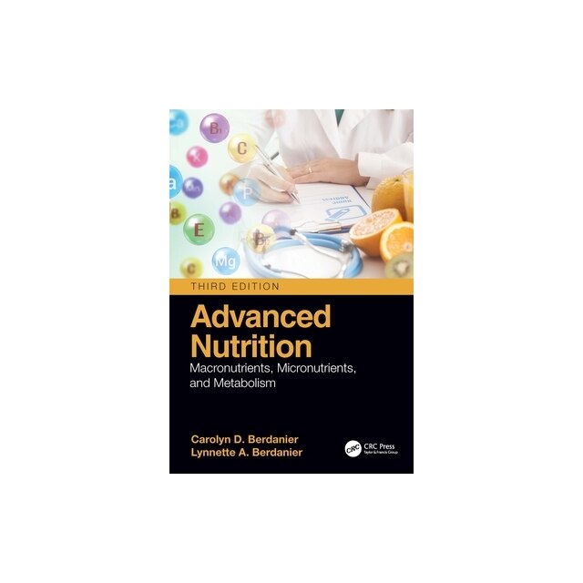 Advanced Nutrition Macronutrients, Micronutrients, and Metabolism ...