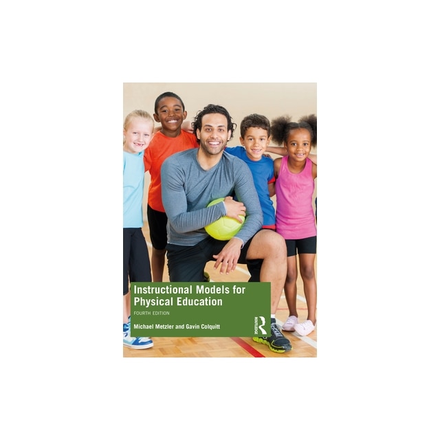 Instructional Models in Physical Education, Michael Metzler - eMAG.ro