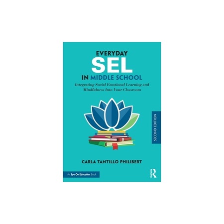 Everyday Sel in Middle School Integrating Social-Emotional Learning and ...