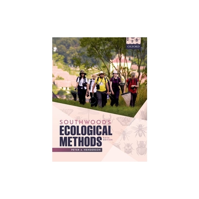 Southwood's Ecological Methods, Peter A. Henderson - eMAG.ro